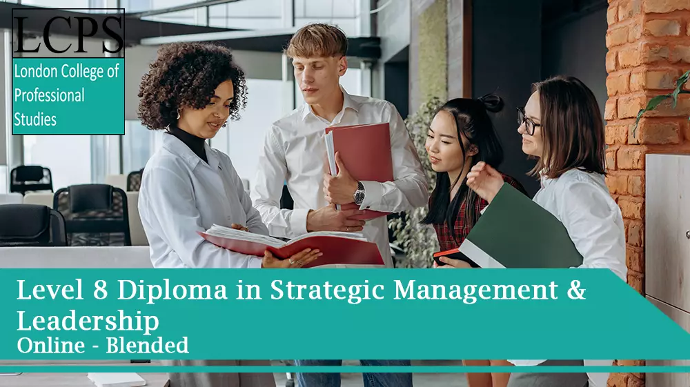 Level 8 Diploma in Strategic Management & Leadership LCPS